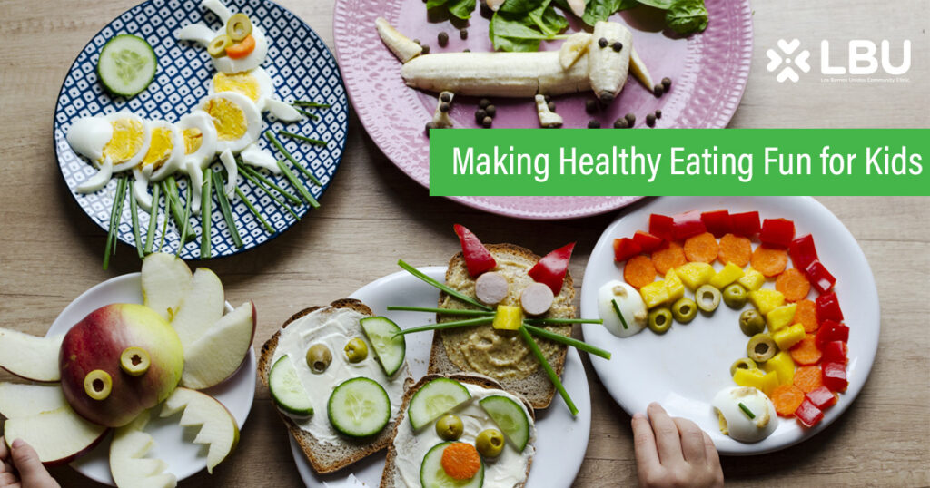 Making Healthy Eating Fun for Kids | LBU